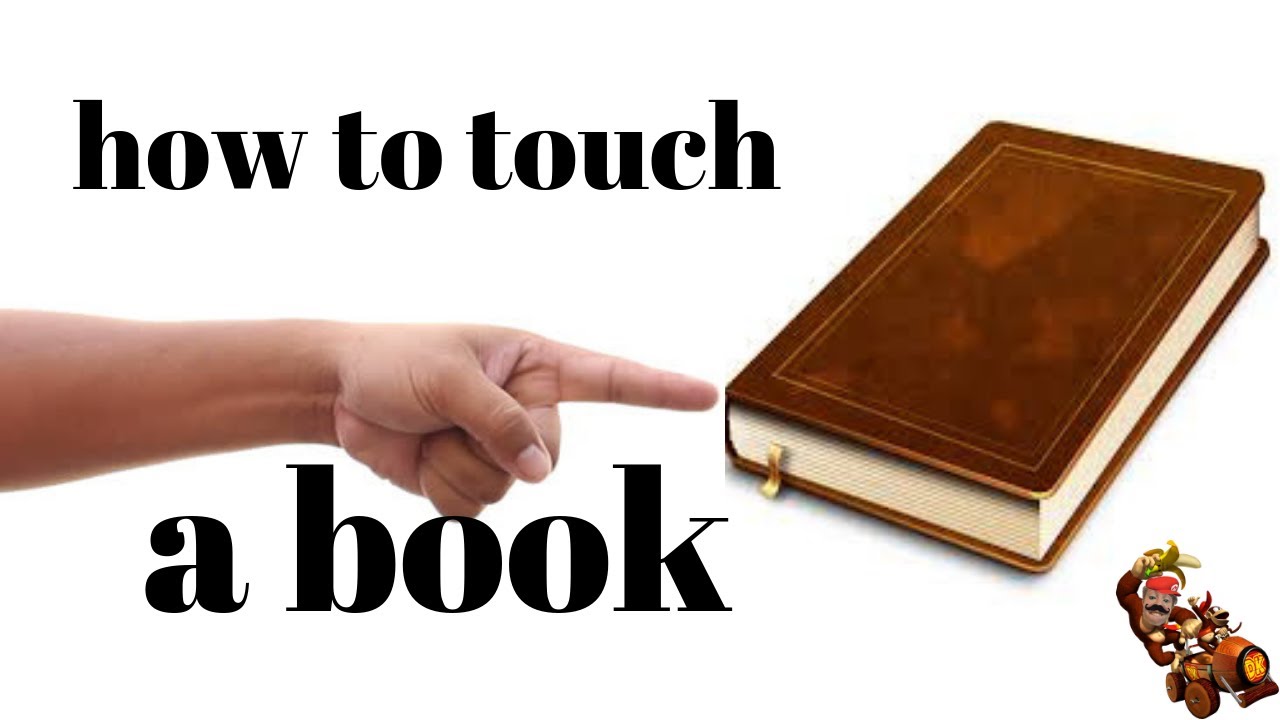 how to touch a book - YouTube