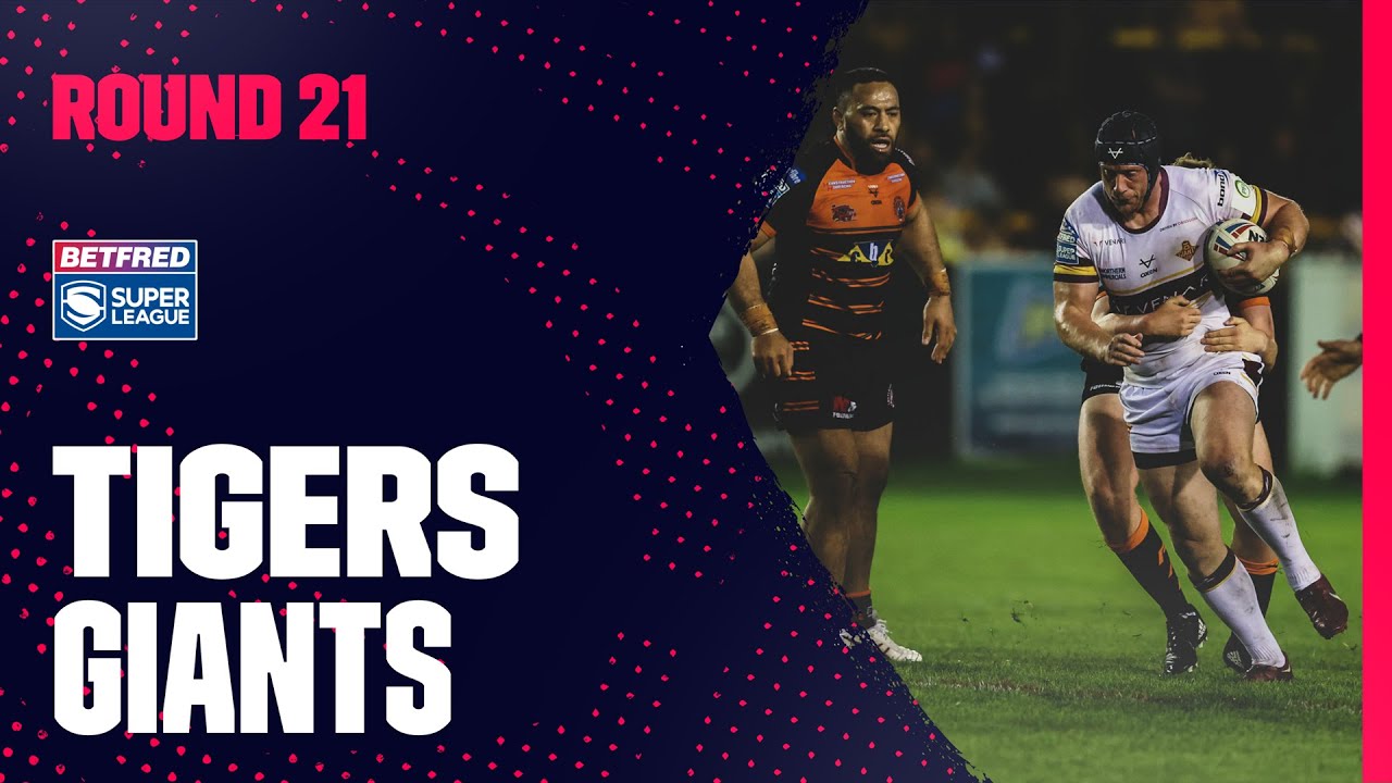 Highlights | Castleford Tigers v Huddersfield Giants, Round 21, 2023 Betfred Super League - YouTube