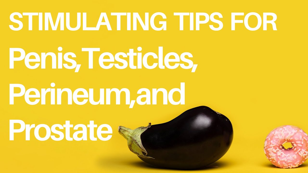 Stimulating Tip for Penis, Testicles, Perineum, and Prostate - YouTube
