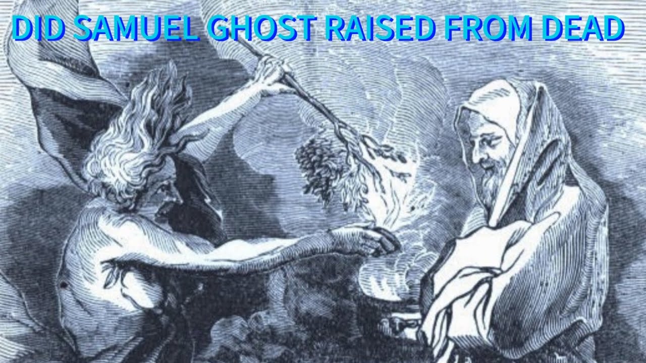 DID SAMUEL GHOST RAISED FROM DEAD ( क्या शामुएलका आत्मा जिबित हुआ ...