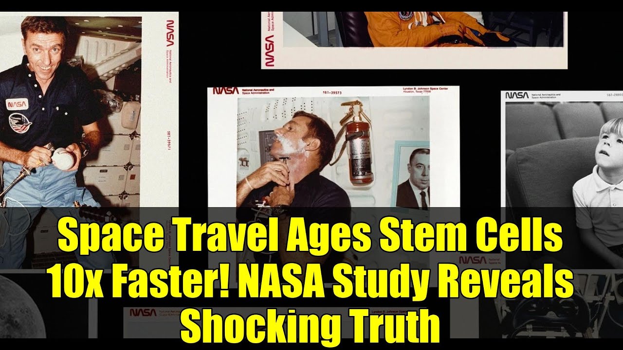 Space Travel Ages Stem Cells 10x Faster! NASA Study Reveals Shocking ...