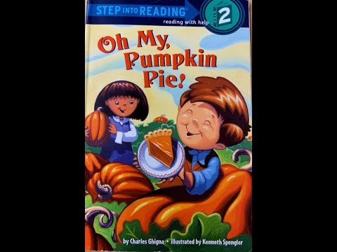 Oh My, Pumpkin Pie! (read-aloud from MI Librarian), written by Charles ...