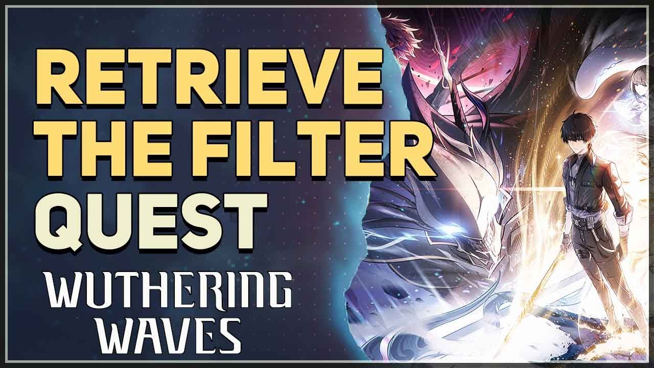 Retrieve the filter Wuthering Waves - YouTube