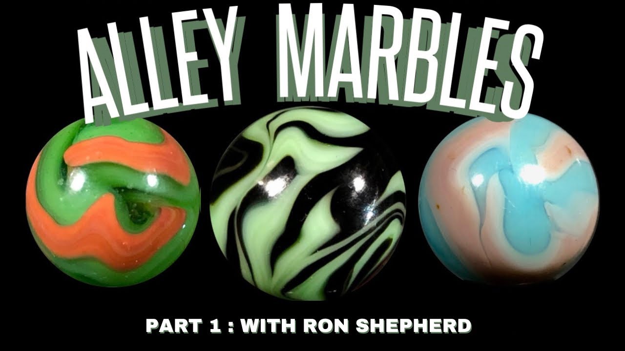 Alley Marbles Identifications and Nicknames w/ Ron Shepherd: Part 1 ...