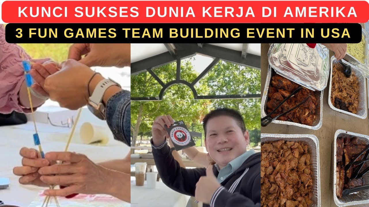 KUNCI SUKSES DUNIA KERJA DI AMERIKA (3 FUN GAMES TEAM BUILDING EVENT IN ...