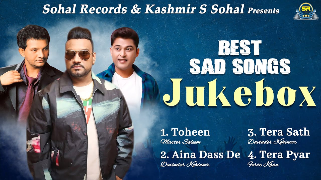Best Sad Songs Jukebox 2024 | Master Saleem | Davinder Kohinoor | Feroz Khan | Sohal Records ...