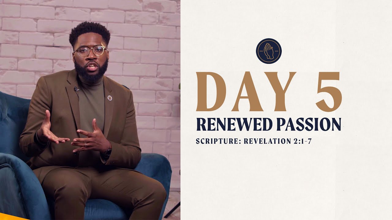 Day 5- Renewed Passion – Pastor Justin Lockhart - YouTube