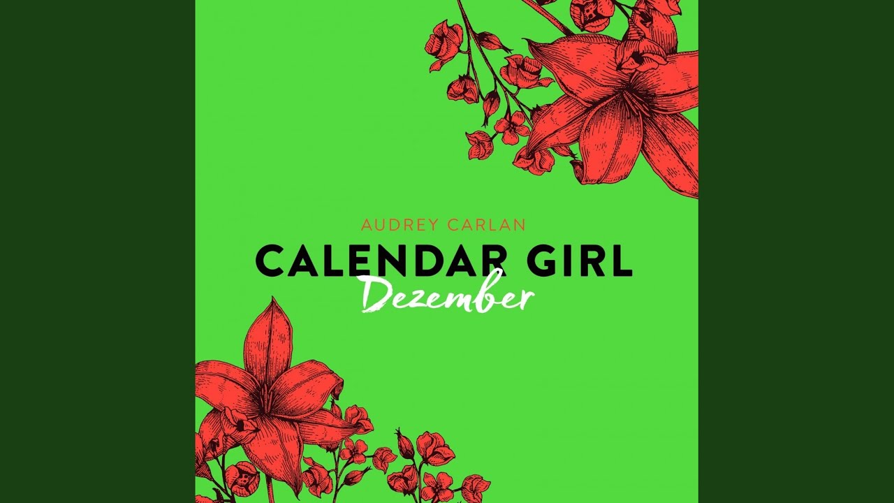 Dezember - Calendar Girl 12, Kapitel 13.3 - Dezember - Calendar Girl 12 ...