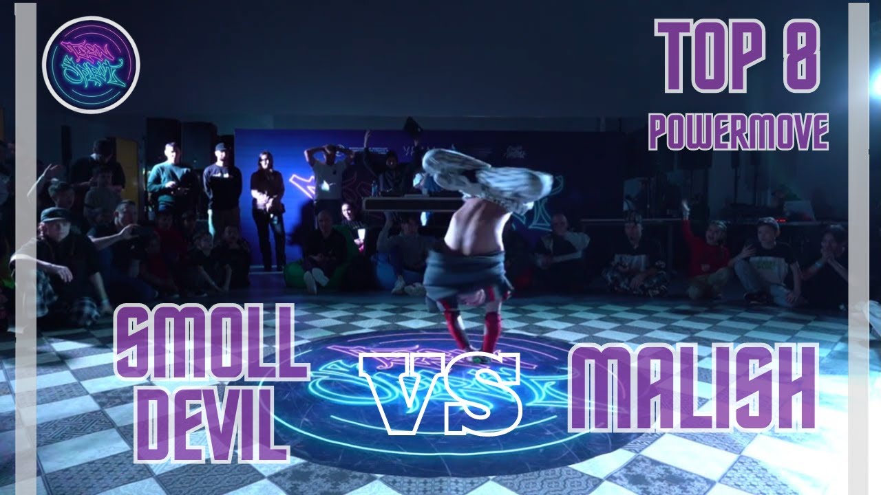 BGIRL SMOLL DEVIL VS BBOY MALISH | TOP 8 POWER MOVE | TEEN SPIRIT 2023 ...