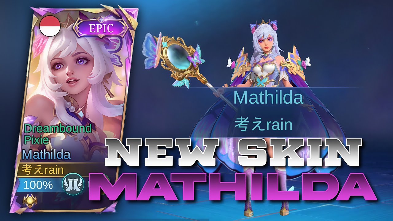 MATHILDA NEW SKIN 'DREAMBOUND PIXIE' | Mobile Legends: Bang-Bang # ...
