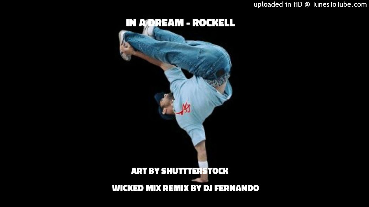 ROCKELL FEAT. DJ FERNANDO - IN A DREAM (WICKED MIX REMIX) - YouTube