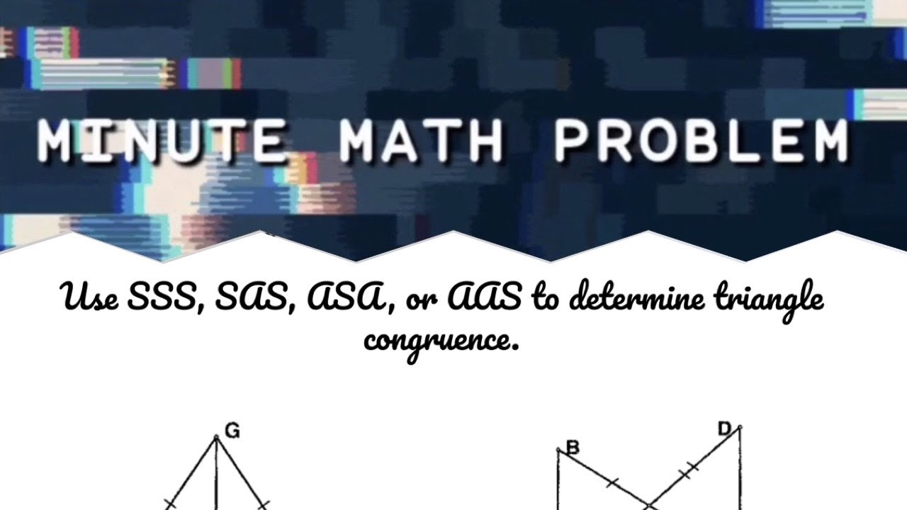 Minute Math Problem - Triangle Congruence (SSS, SAS, ASA, AAS) - YouTube