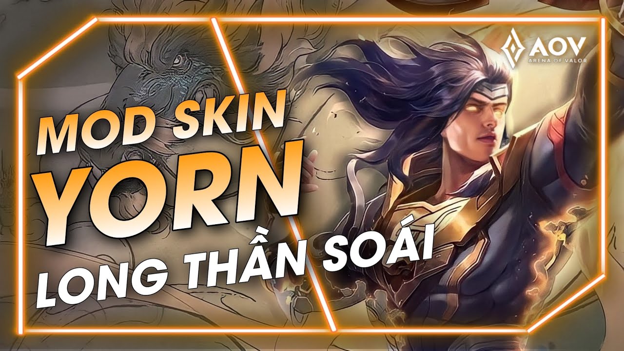 [Mùa 27] - Mod Skin Yorn Long Thần Soái Mới Nhất - Liên Quân Mobile ...