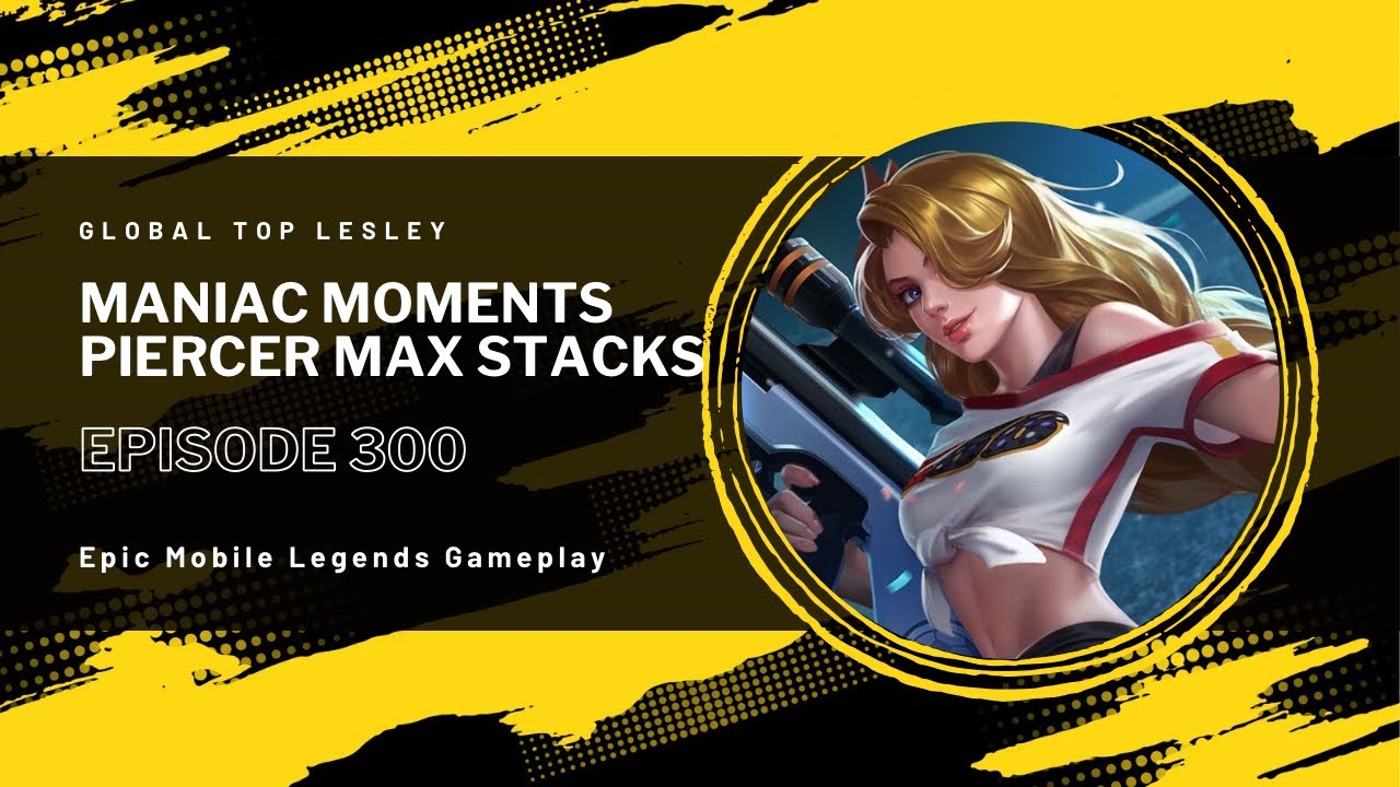 Lesley’s One-Shot Domination! 🔥 Maniac Moments with Max Piercer Stack ...