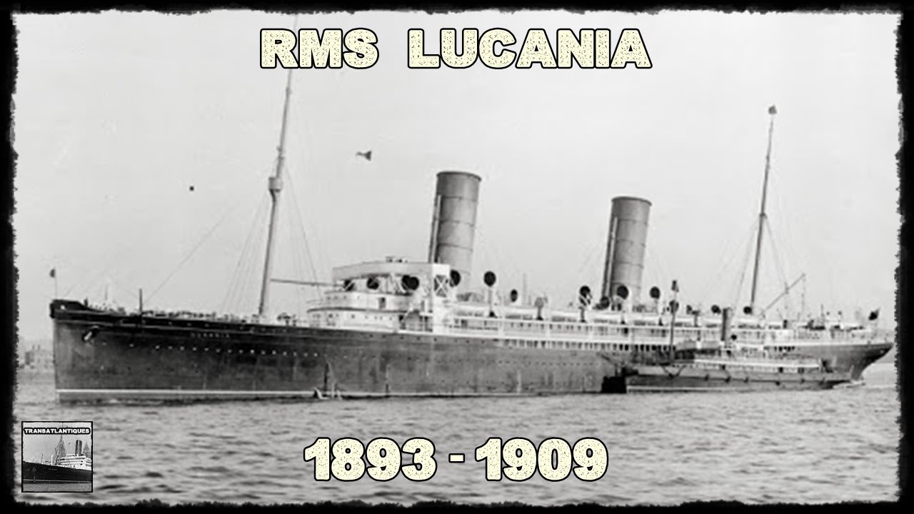 RMS LUCANIA (1893 - 1909) - YouTube