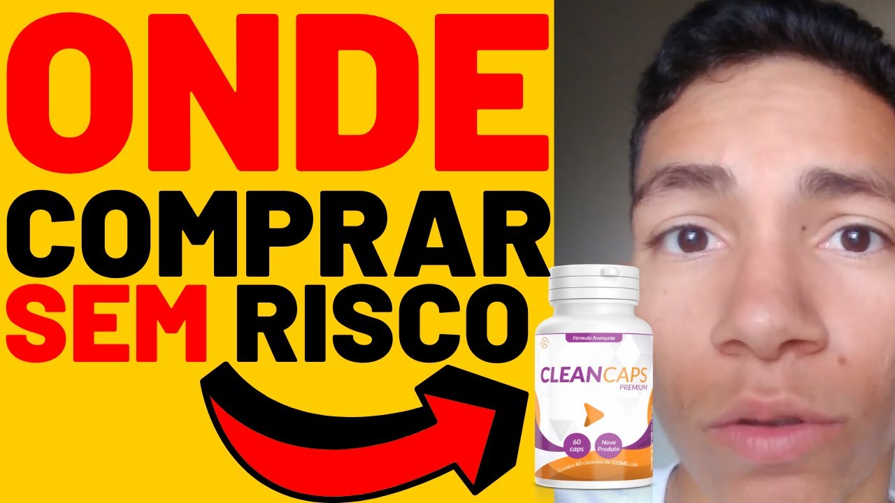 Clean Caps Onde Comprar? Clean Caps Site Oficial - YouTube
