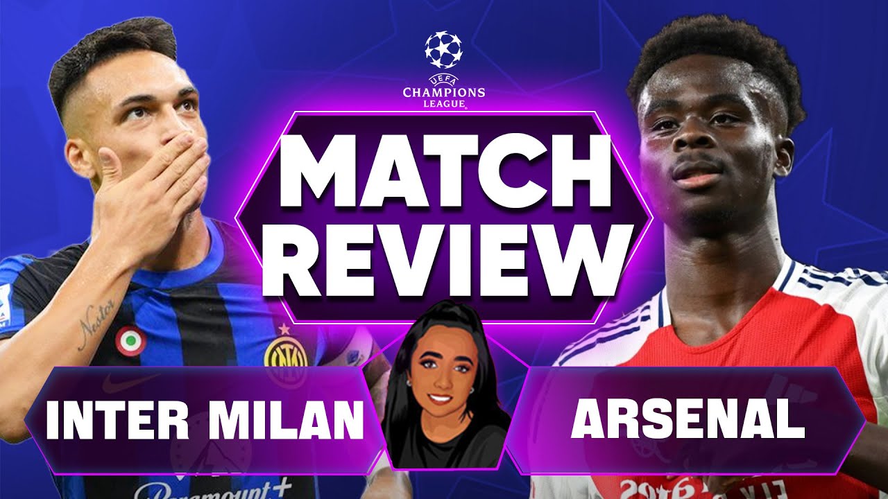 HIGHLIGHTS | INTER MILAN 1-0 ARSENAL LIVE MATCH REVIEW & PLAYER RATINGS ...
