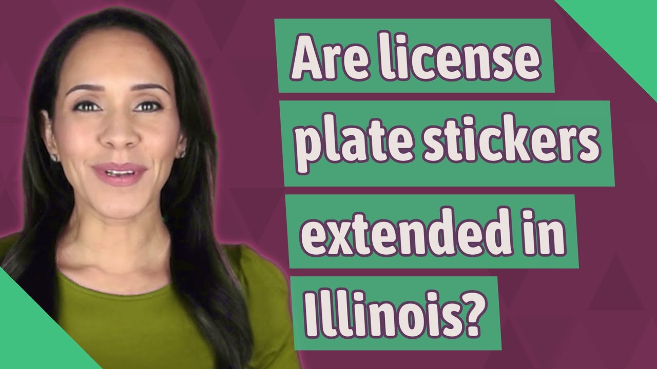 Are License Plate Stickers Extended In Illinois YouTube Are License Plate Stickers Extended In Illinois YouTube