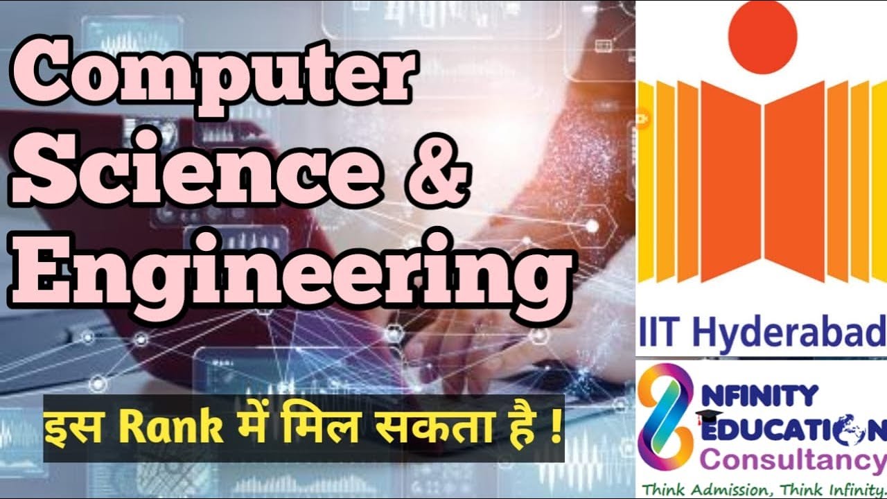 IIT Hyderabad Computer Science & Engineering Last Round CUT-OFF # ...