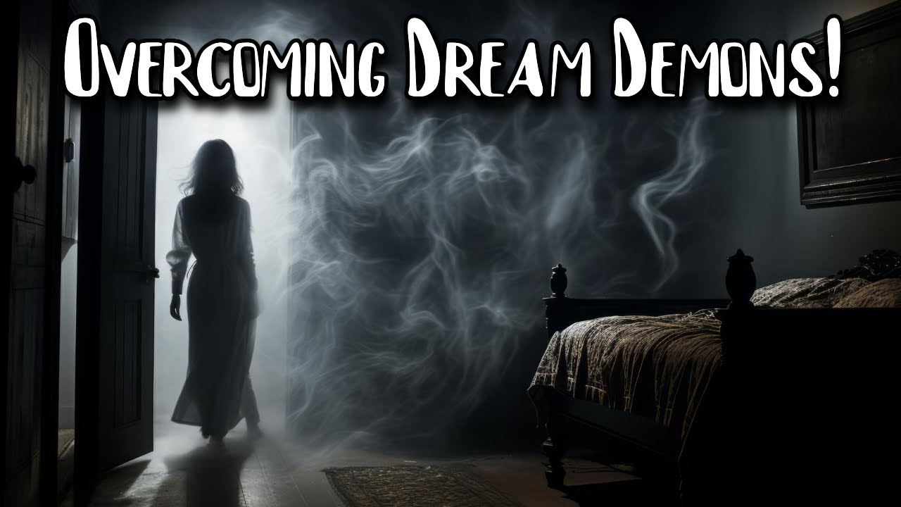 How To Overcome The demons In Your Dreams! - YouTube