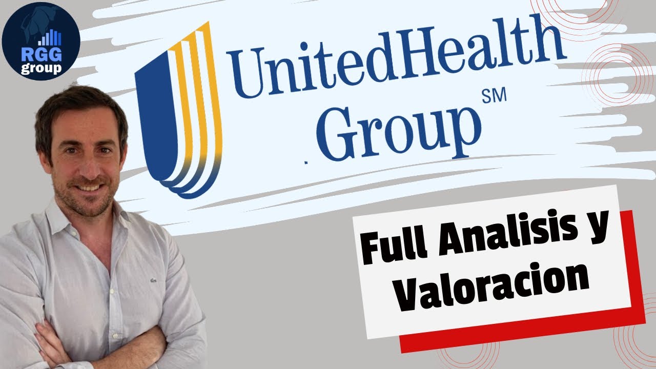 💥United Health Group (UNH)💥 Analisis fundamental y Valoracion a cuanto ...