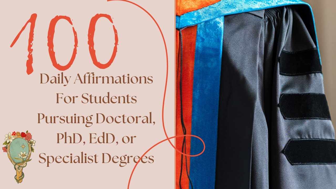"I AM" Positive Affirmations for Students Pursuing Doctoral, PhD, EdD ...