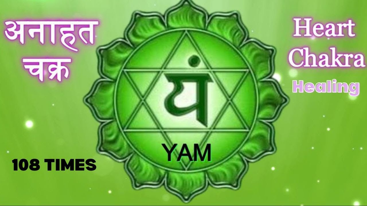Heart Chakra Healing | 108 Times Chant for Love & Peace | Heart Chakra ...