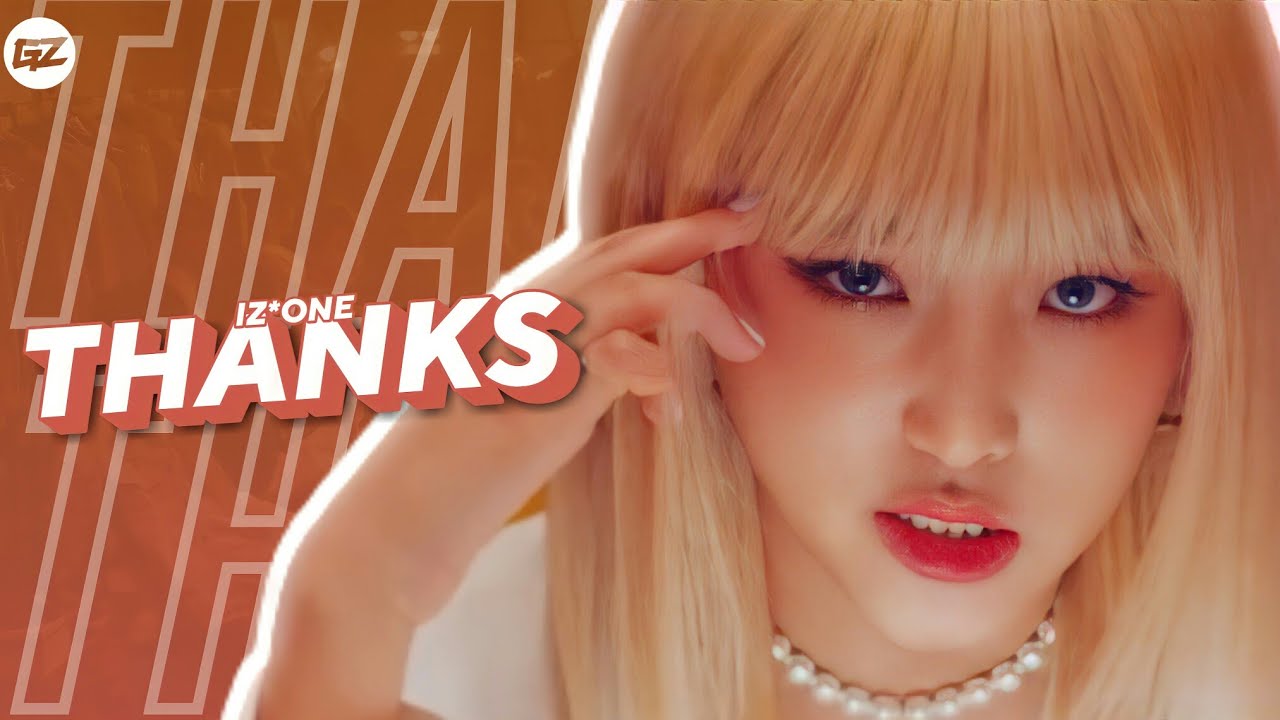 How Would IZ*ONE Sing "THANKS" By SEVENTEEN (Color Coded Lyrics) - YouTube