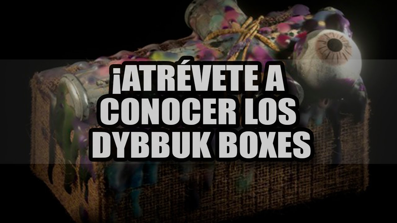 El Misterio de los Dybbuk Boxes: ¿Objetos Malditos o Leyenda Urbana ...