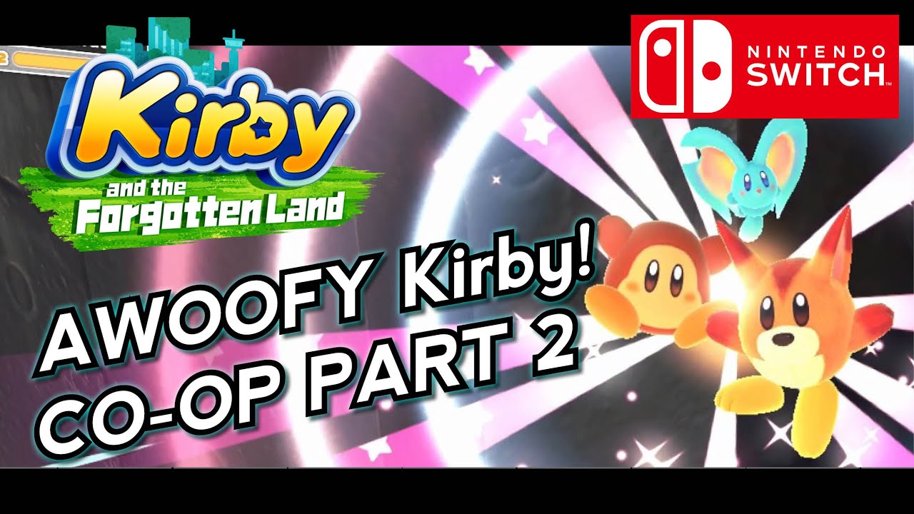 AWOOFY Kirby! - Kirby and the Forgotten Land #kirby #nintendoswitch # ...