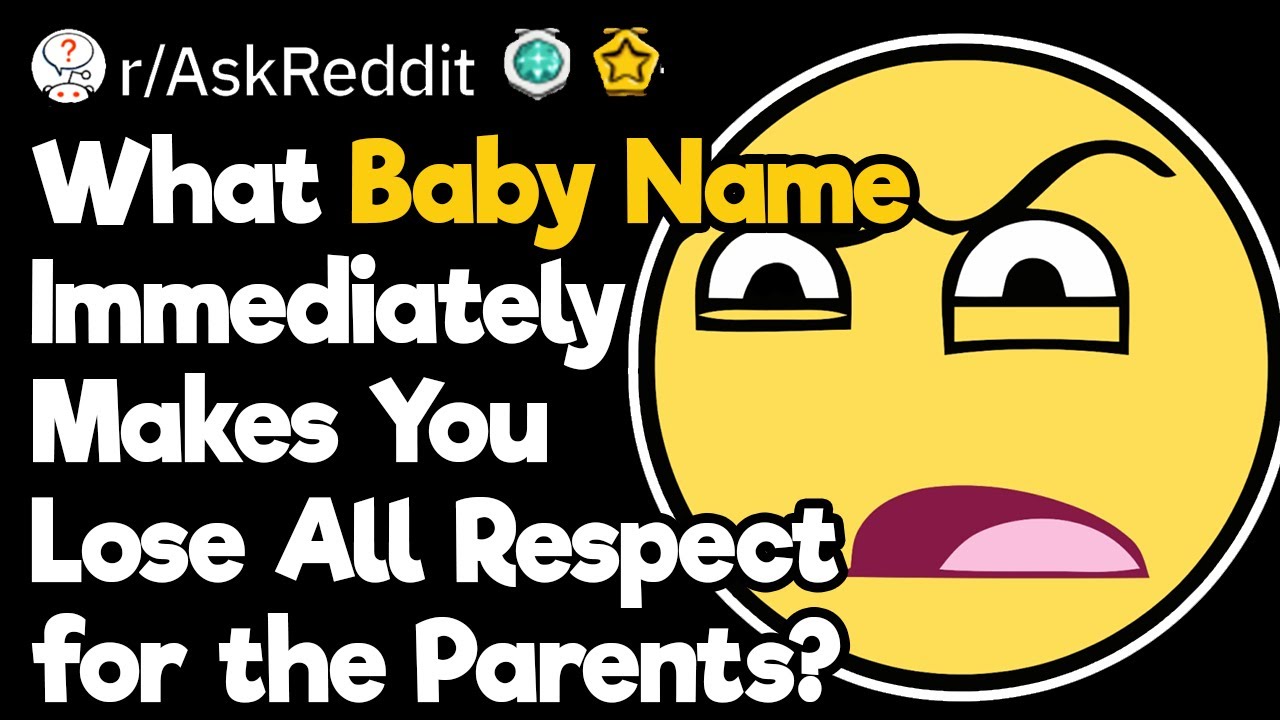 Why Would You Name Your Kids Like That YouTube why-would-you-name-your-kids-like-that-youtube