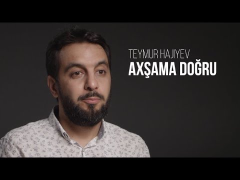 Teymur Hajiyev presents ASXAMA DOGRU
