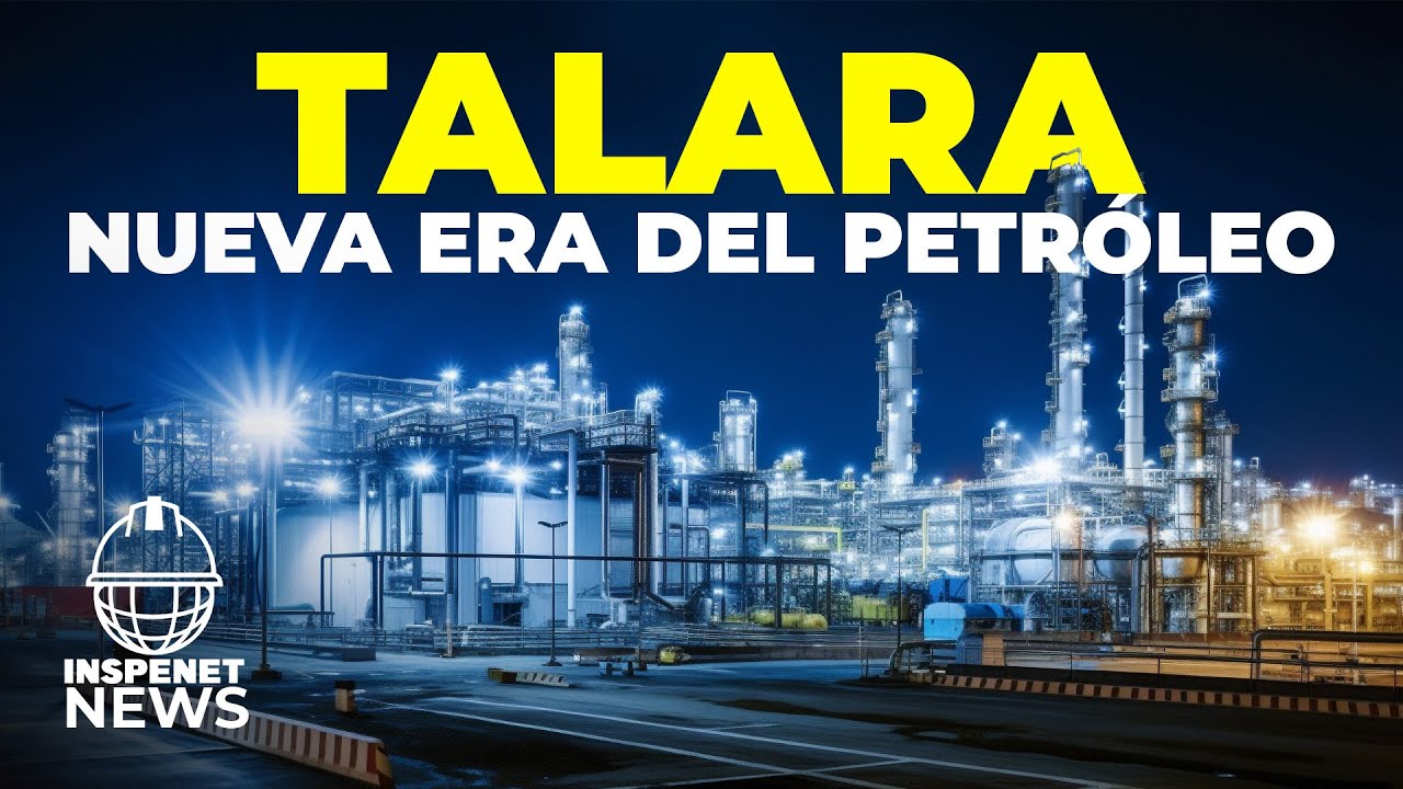 REFINERÍA de TALARA en PERÚ cambiará la HISTORIA del PETRÓLEO PERUANO 🏭 ...