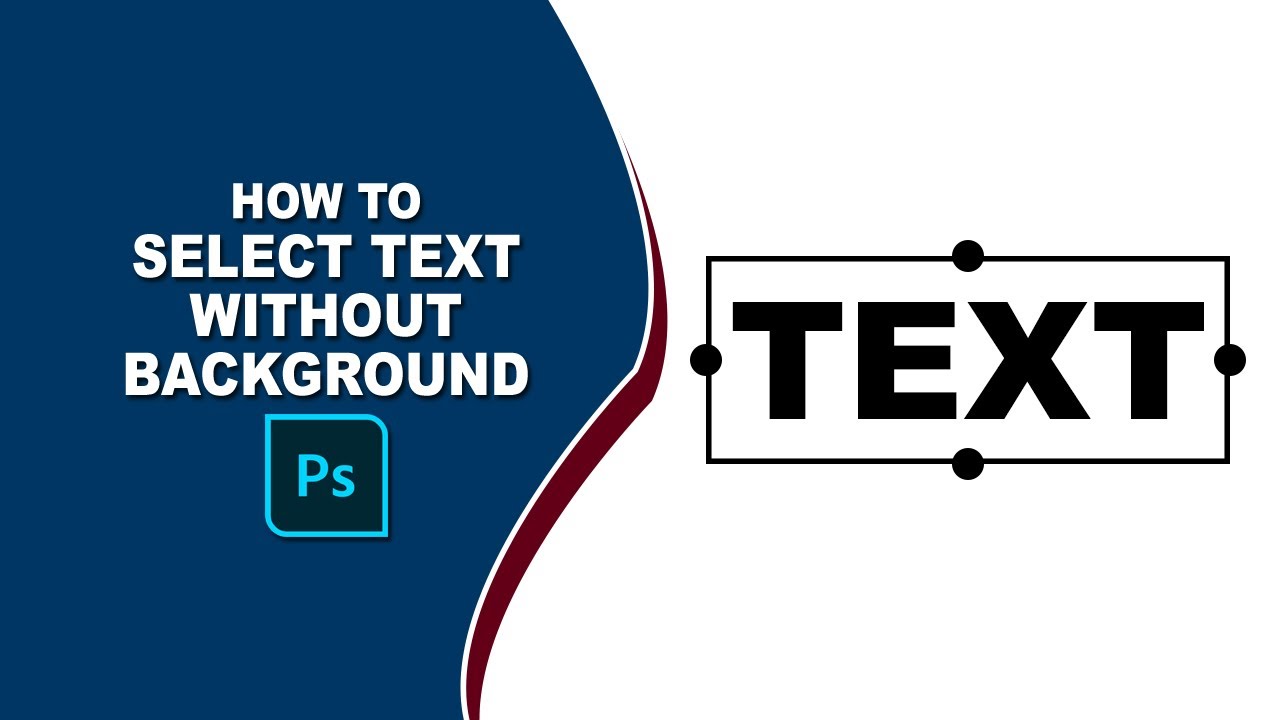 How to select text in photoshop without background - YouTube