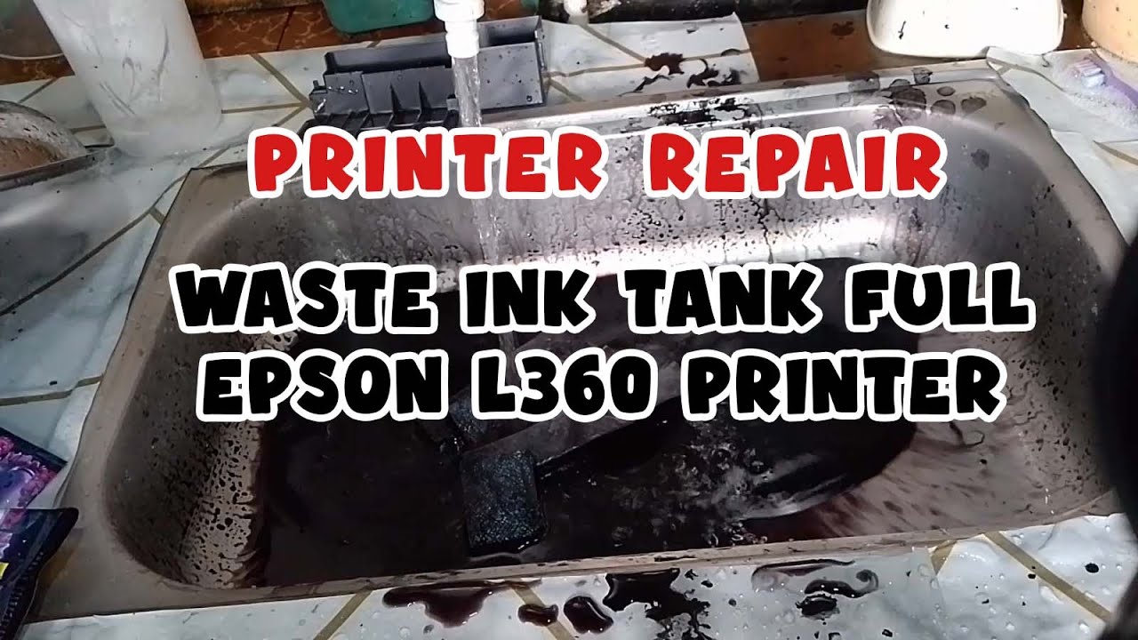WASTE INK TANK FULL EPSON L360 PRINTER | PRINTER REPAIR - YouTube