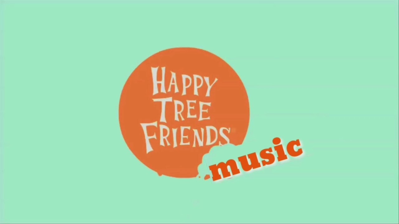 Happy Tree Friends Soundtrack: Happy Tree Friends and Friends - YouTube