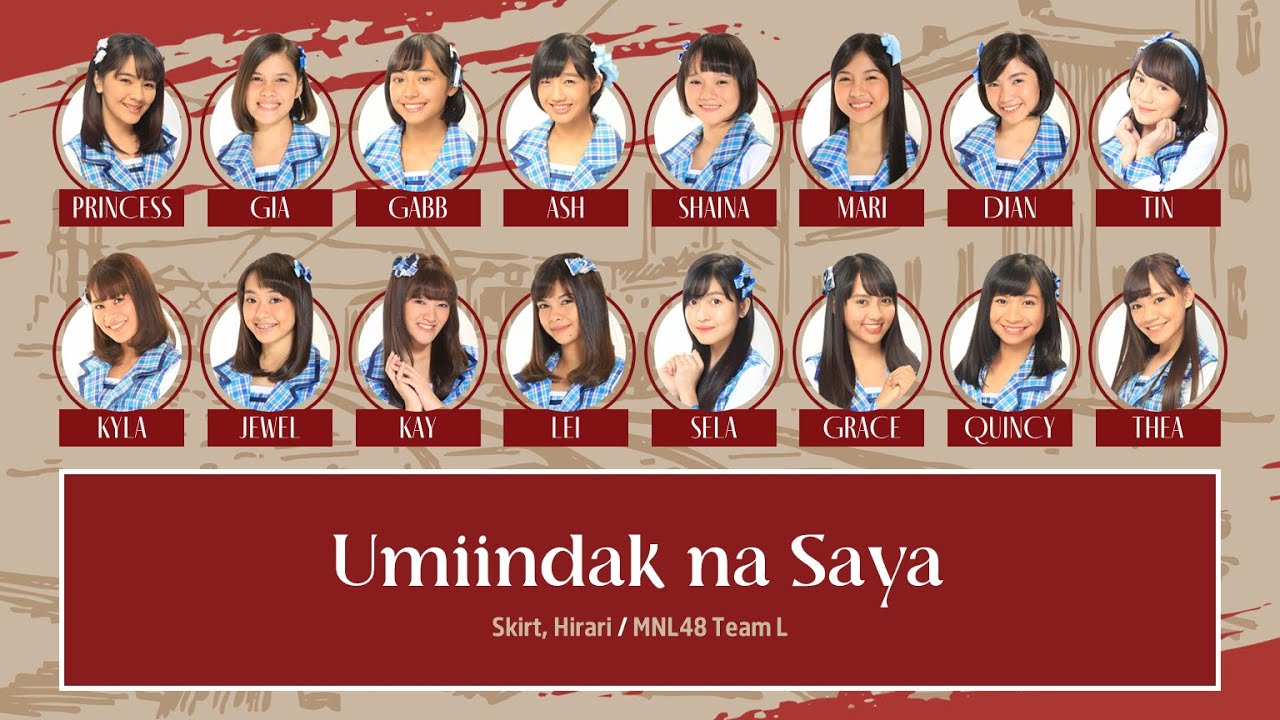 MNL48 – Umiindak na Saya (Skirt, Hirari) [Color Coded Lyrics TG/BY/EN ...