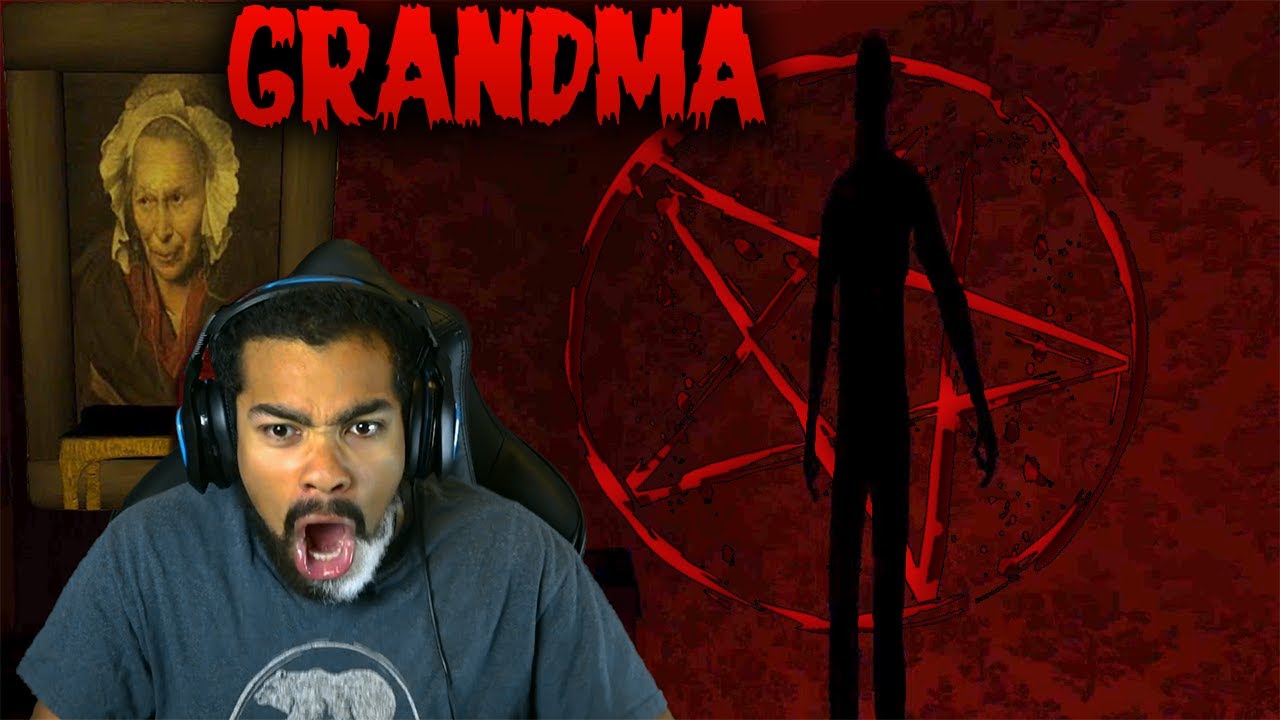 WHY MUST GRANDMA JUMPSCARE THE SH#T OUTTA ME?! | Grandma - YouTube