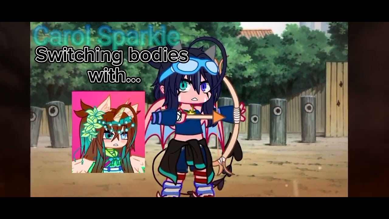 Switching bodies with... || Part 2 || Meme || Gacha || - YouTube