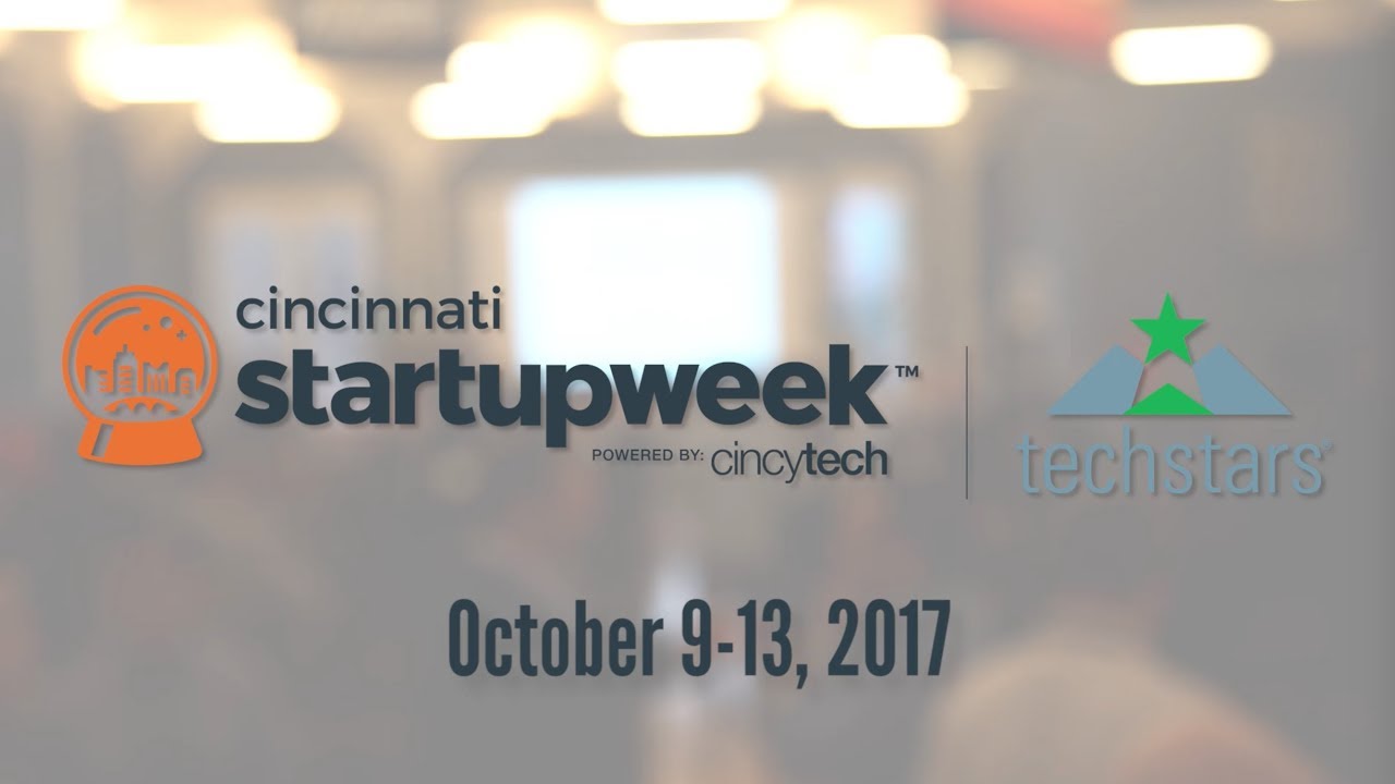 Techstars Startup Week Cincinnati 2017 - YouTube