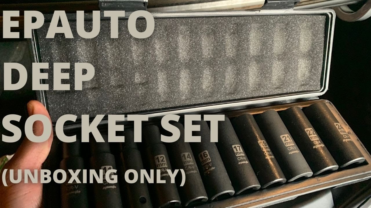 EPAUTO DEEP SOCKET SET (UNBOXING ONLY) - YouTube