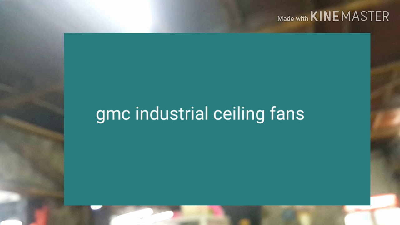GMC industrial ceiling fans - YouTube