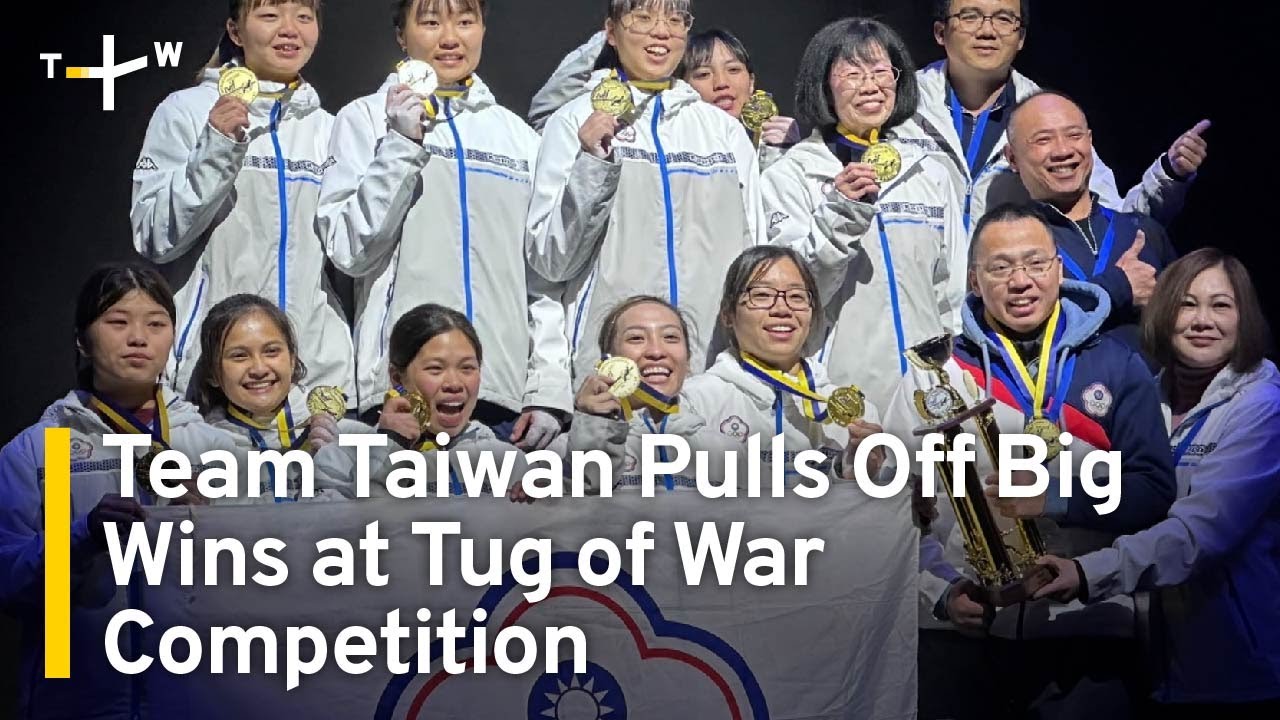 Team Taiwan Pulls Off Big Wins at International Tug of War Competition ...
