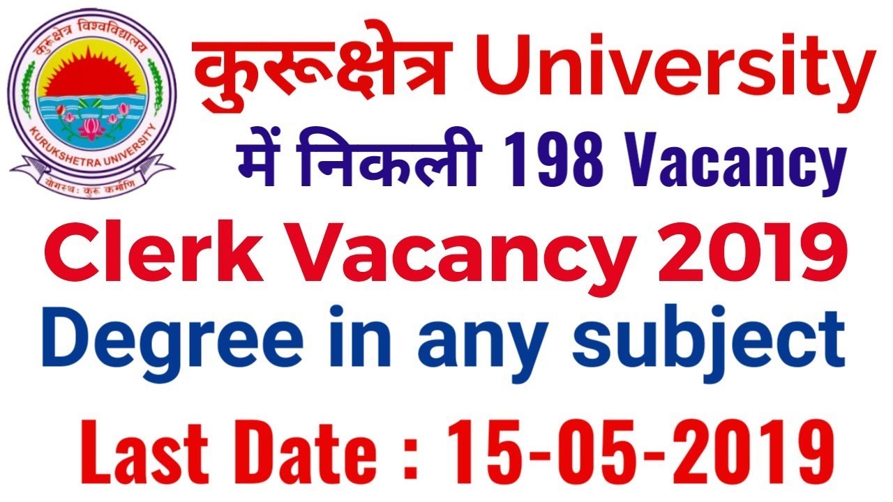 KUK Clerk Vacancy 2019 | कुरुक्षेत्र University Clerk भर्ती 2019 ...