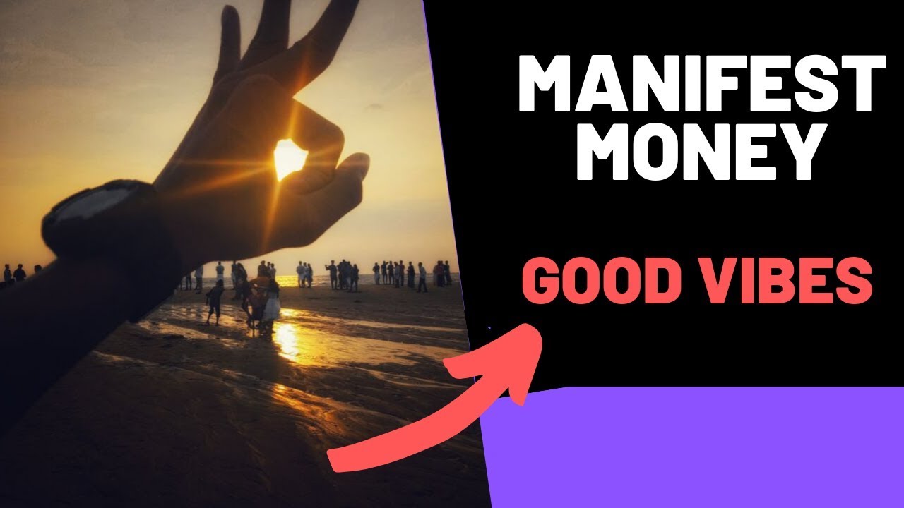 Manifest Money Good Vibes - YouTube