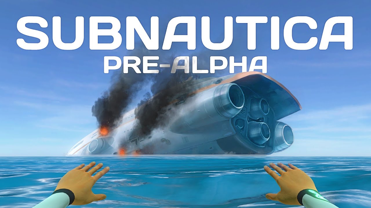 I Played The EARLIEST PRE-ALPHA Subnautica Build You've Never Heard Of ...