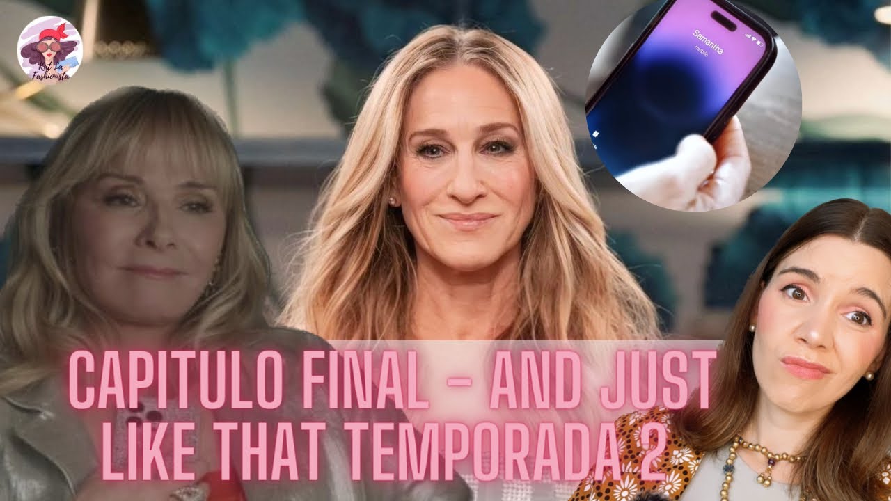 And Just Like That 2x11 | Capitulo final de la segunda Temporada ...