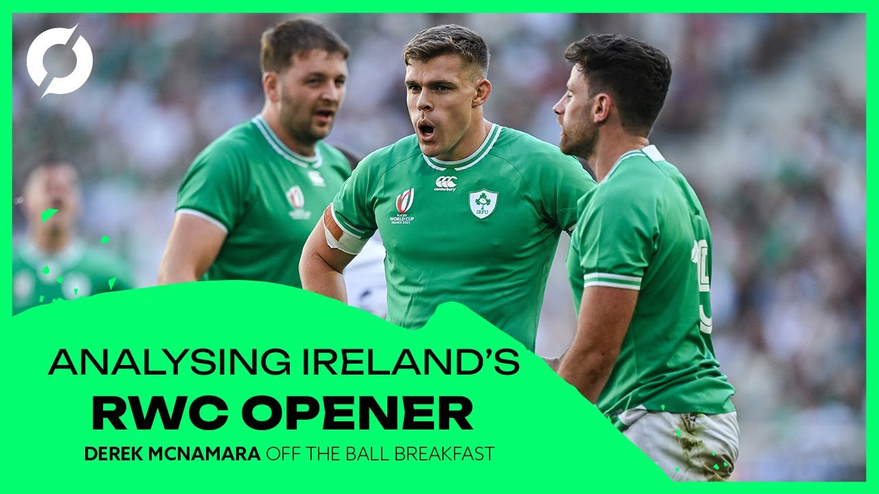 Sexton's astounding passing | Finn Russell's struggles | Ringrose problems | Derek McNamara ...