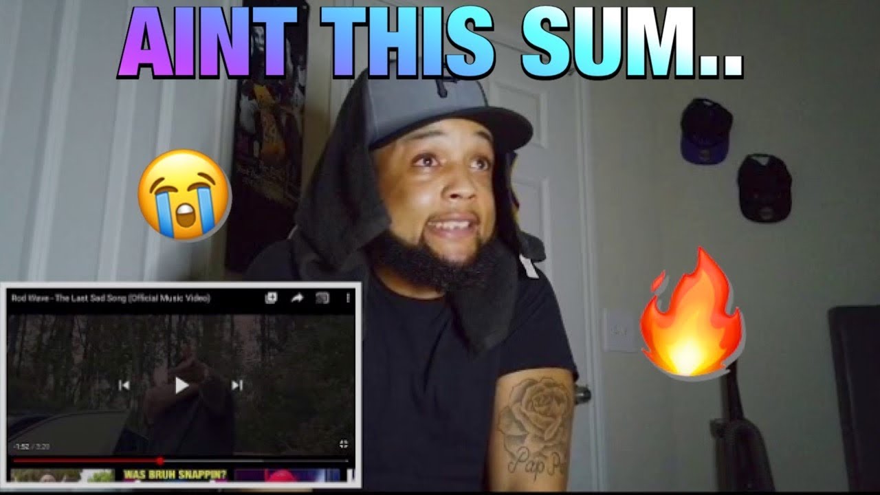 WHAT U MEAN?! Rod Wave - The Last Sad Song (Official Music Video ...