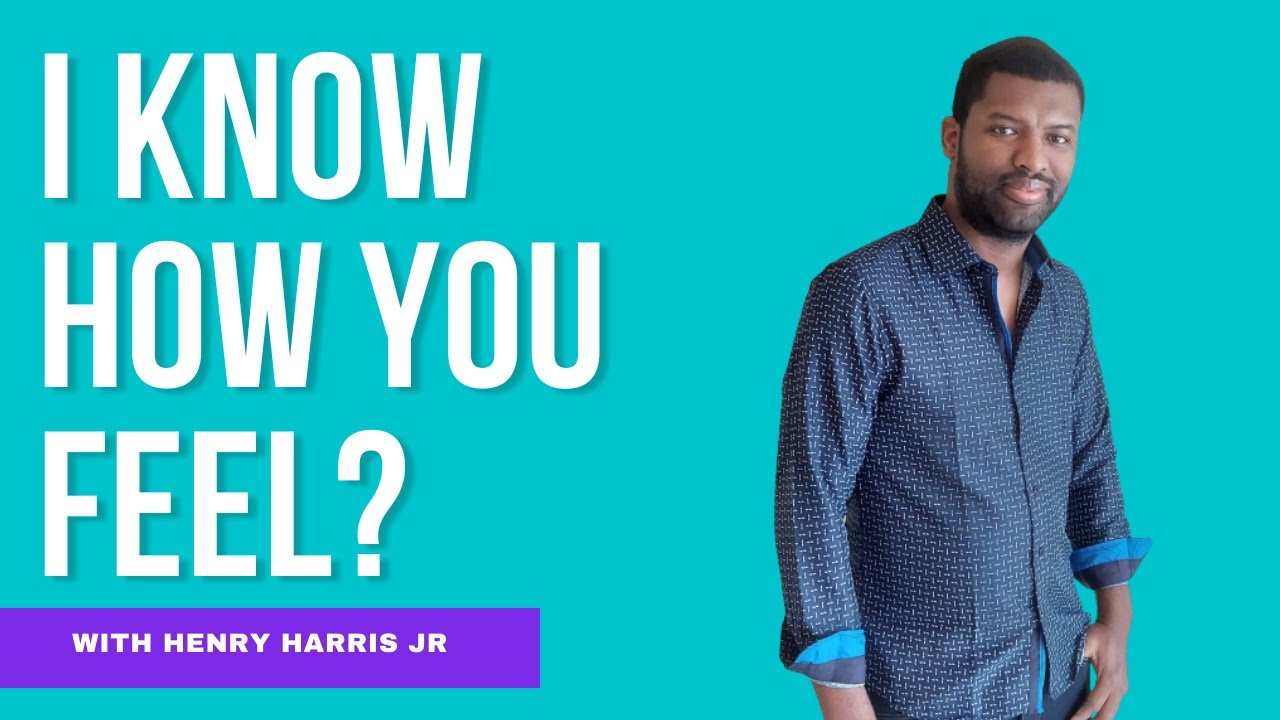 I know how you feel? - YouTube